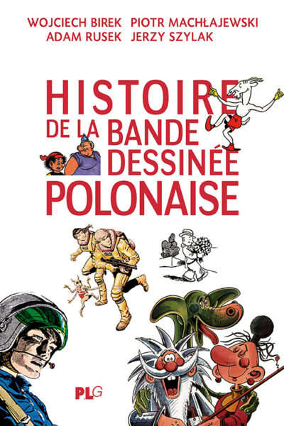 Histoire de la Bande Dessinée Polonaise de Wojciech BIREK, Piotr ...